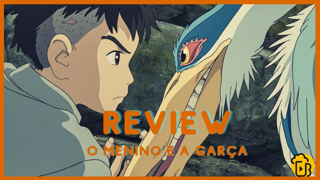 Review O Menino e a Garça: O filme que tirou Miyazaki da sua aposentadoria